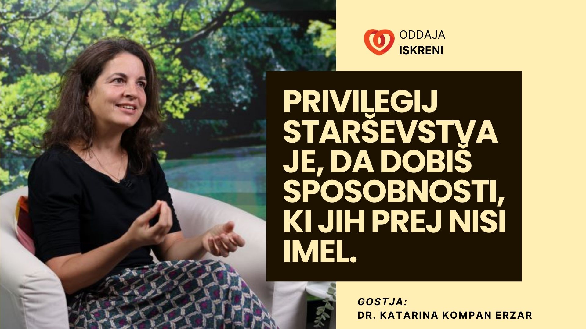 Dr. Katarina Kompan Erzar: Privilegij starševstva je, da dobiš ...